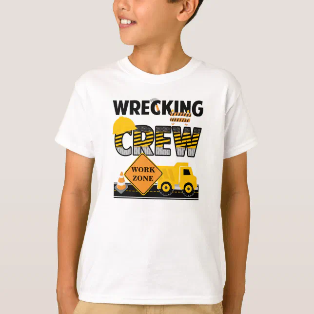 Wrecking Crew Shirt, Construction Work Zone T-Shirt | Zazzle