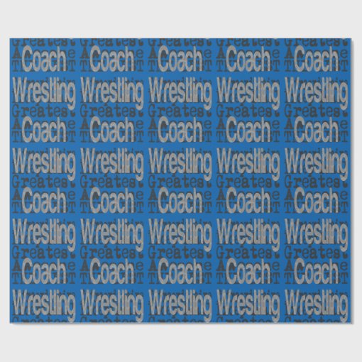 Wrestling Coach Extraordinaire Wrapping Paper | Zazzle