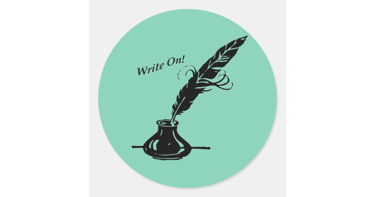 Write On! Quill Ink for Writers Classic Round Sticker | Zazzle