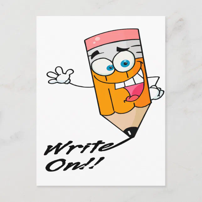 write on right on funny happy pencil cartoon postcard | Zazzle