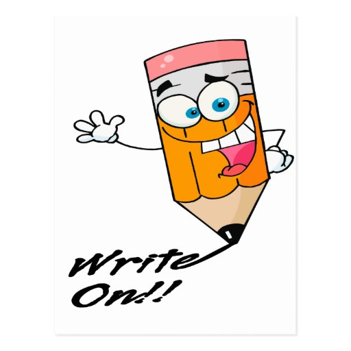write on right on funny happy pencil cartoon postcard | Zazzle