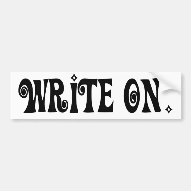 Write On (Ver 3) Bumper Sticker | Zazzle