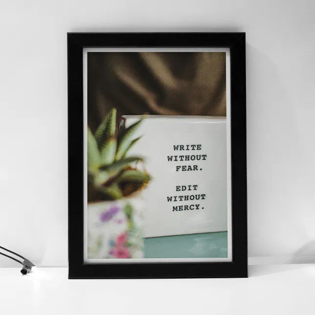 Write Without Fear - Edit Without Mercy Poster | Zazzle