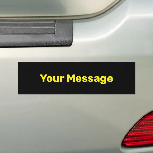Write Your Message Black and Yellow Text Template Bumper Sticker | Zazzle