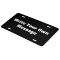 Write Your Own Message Black and White Text License Plate | Zazzle