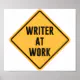 Writer at Work Working Caution Sign | Zazzle