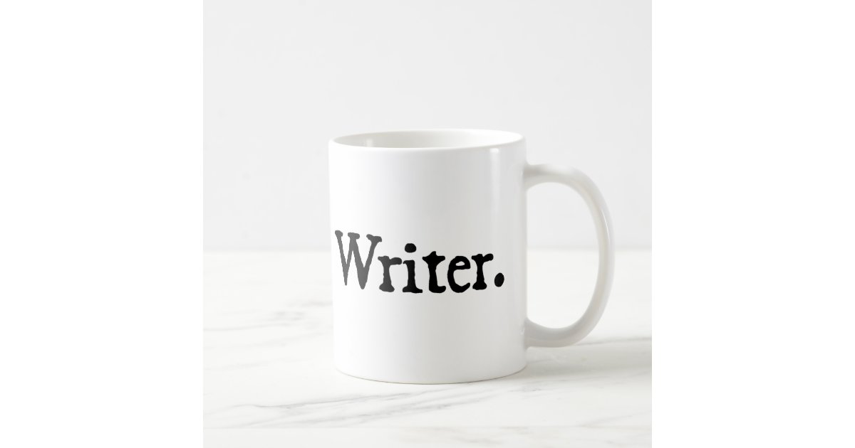 Writer. Coffee Mug | Zazzle