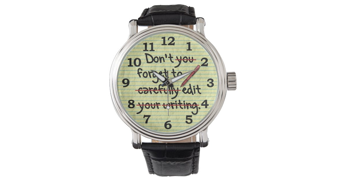 Writer Editor Editing Reminder Note Watch | Zazzle