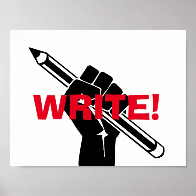 Writer's motivational "Write!" Poster | Zazzle