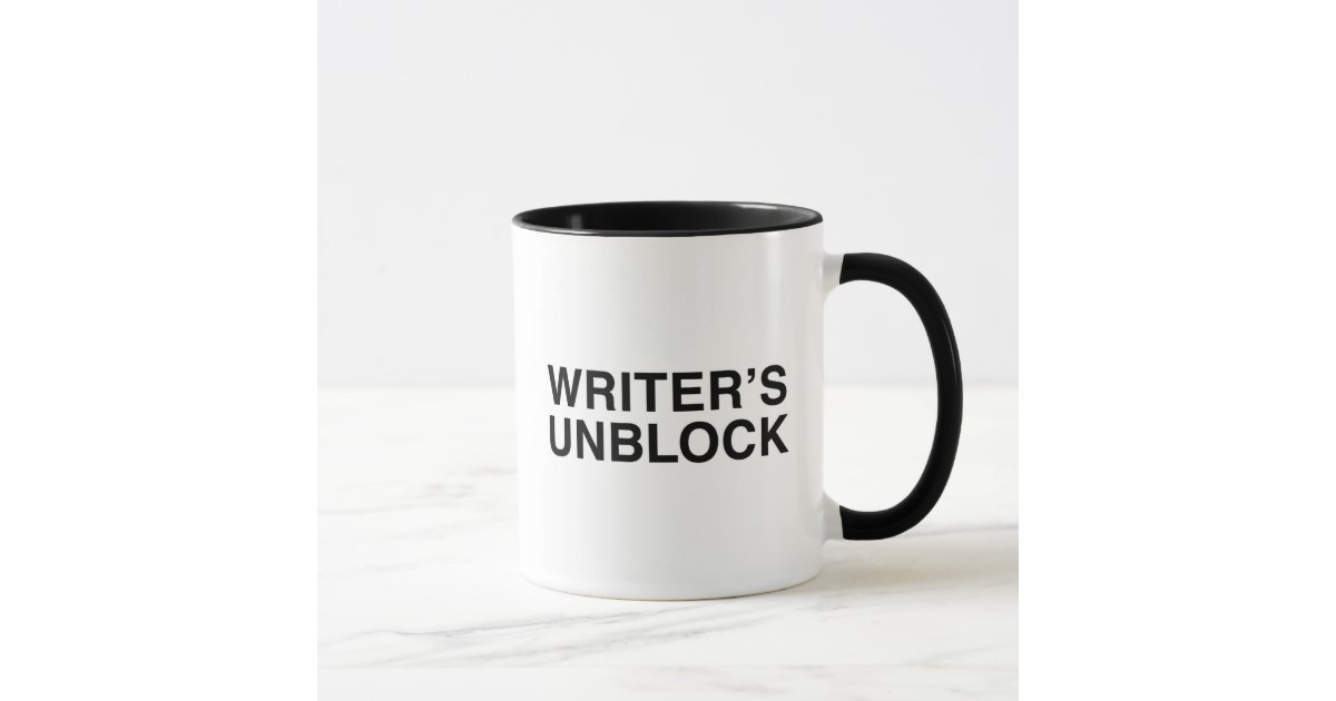Writer's Unblock Mug | Zazzle