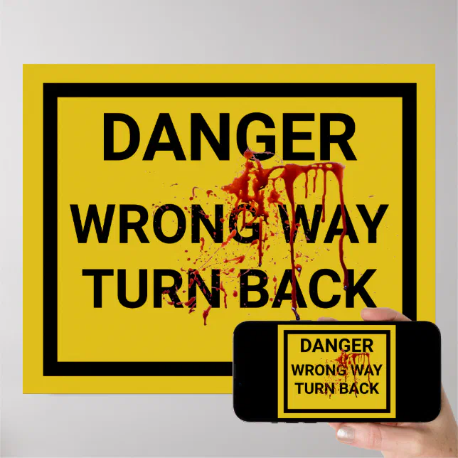 Wrong way poster | Zazzle