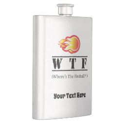 WTF - Where's the Fireball? Hip Flask | Zazzle