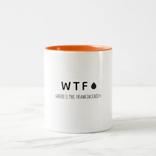 WTF Where's the Frankincense Two-Tone Coffee Mug | Zazzle