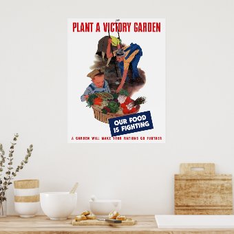 WW2 -- Plant A Victory Garden Poster | Zazzle