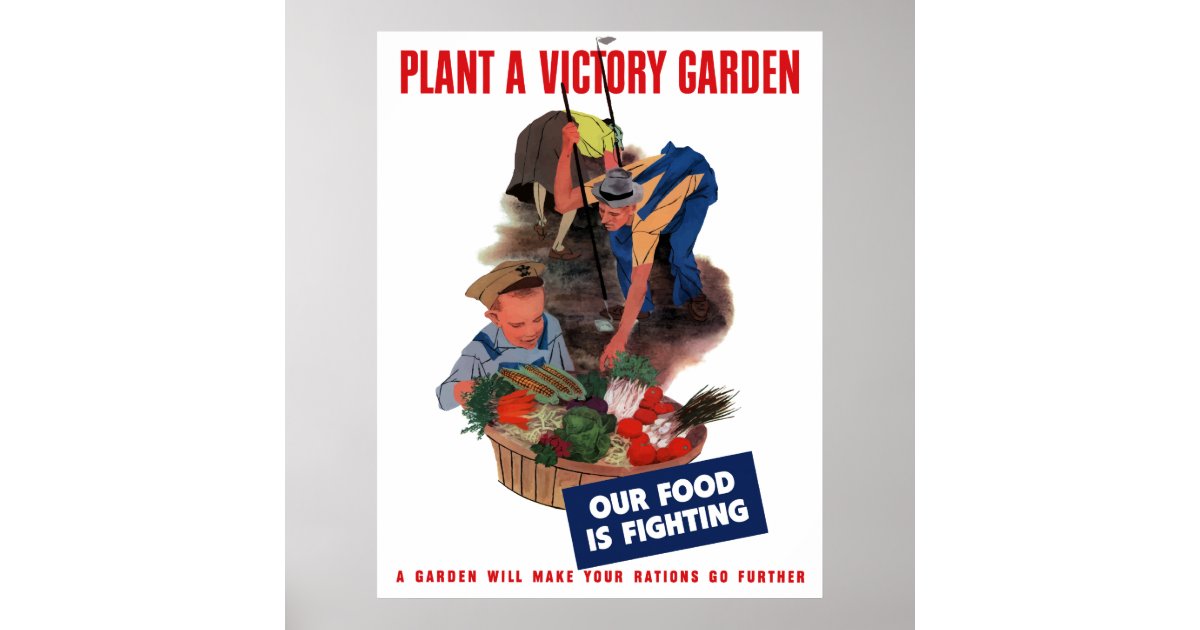 WW2 -- Plant A Victory Garden Poster | Zazzle