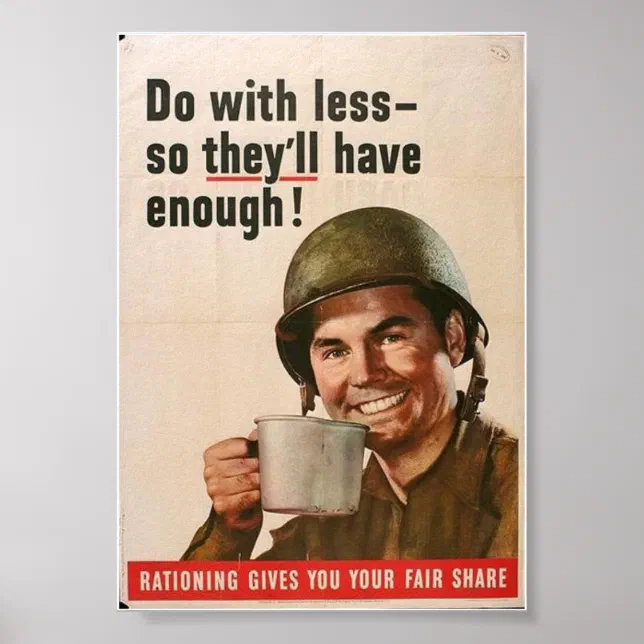 WW2 Rationing-"Do with less..." Poster | Zazzle