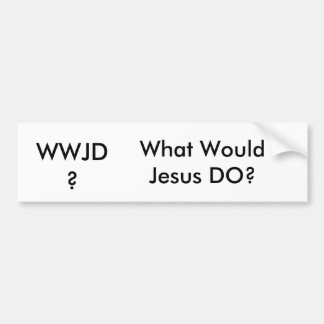 Wwjd Bumper Stickers, Wwjd Bumper Sticker Designs