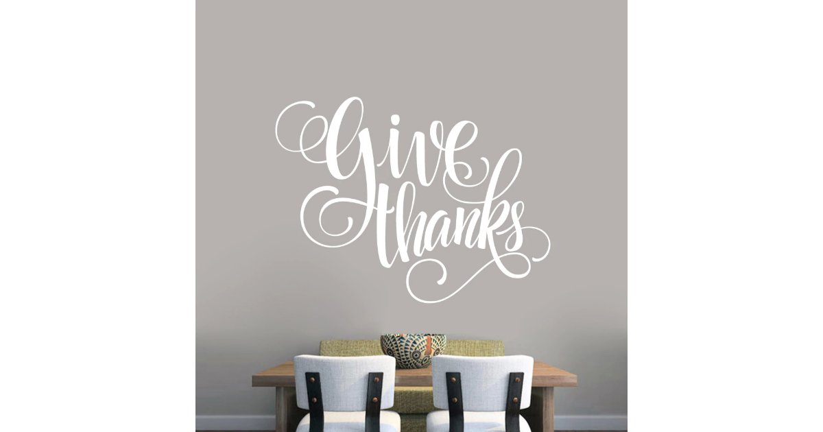 X-Large Give Thanks Script Wall Decal | Zazzle