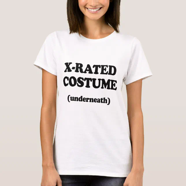 X-RATED COSTUME T-Shirt | Zazzle