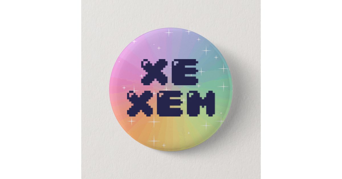 Xe Xem Pronoun Button | Zazzle