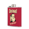 Xmas: I've Got Your Holiday Spirit Right Here Hip Flask | Zazzle