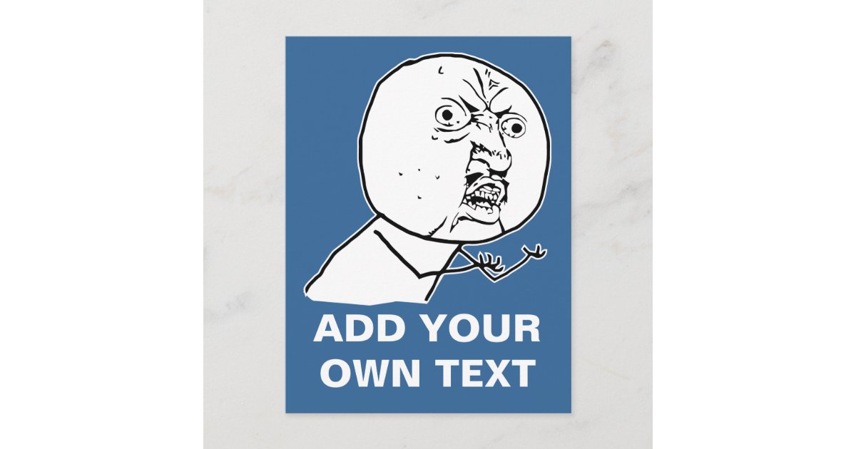 y u no rage face comic lol rofl postcard | Zazzle