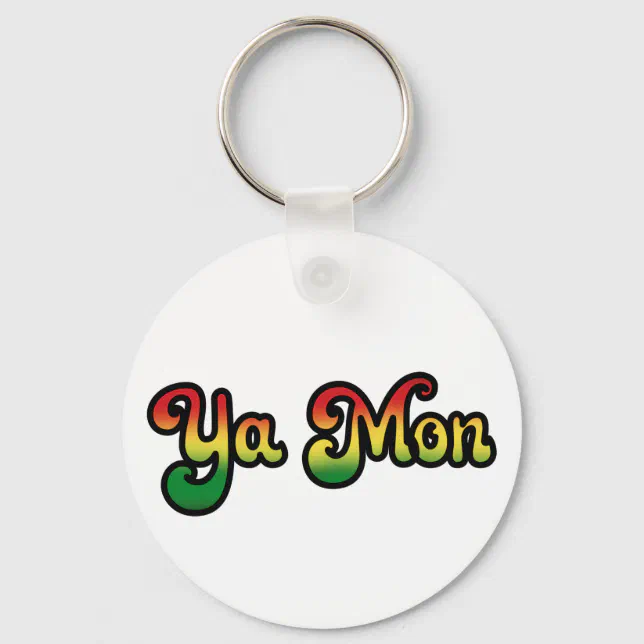 Ya Mon Jamaica Slang Funny Jamaican Phrase T-Shirt Keychain | Zazzle