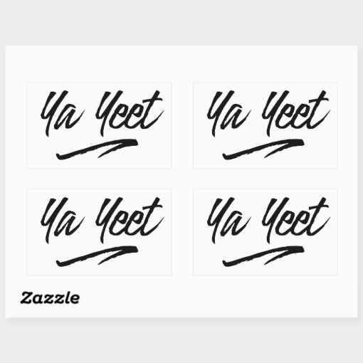 Ya Yeet Rectangular Sticker | Zazzle