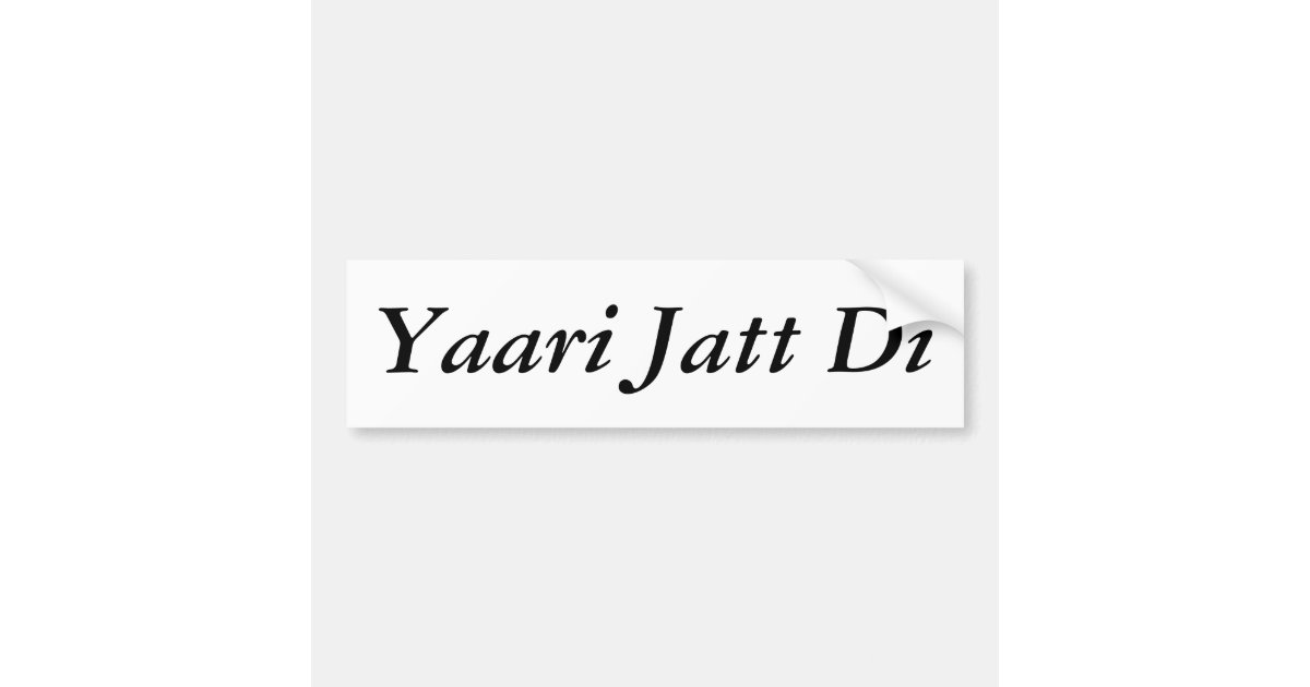 Yaari Jatt Di Bumper Sticker | Zazzle