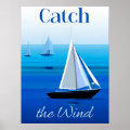 Yachts Under Sail, Catch the Wind Poster | Zazzle