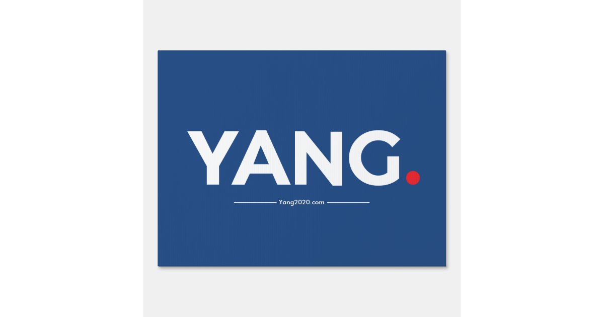 Yang (red dot) Andrew Yang 2020 Sign | Zazzle