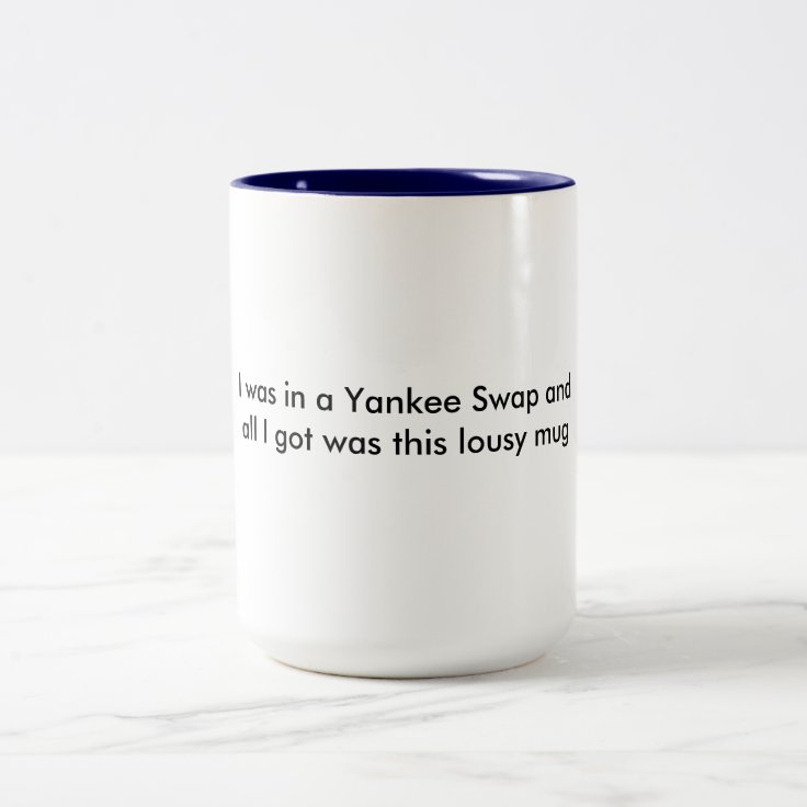 Yankee Swap - Funny Mug | Zazzle