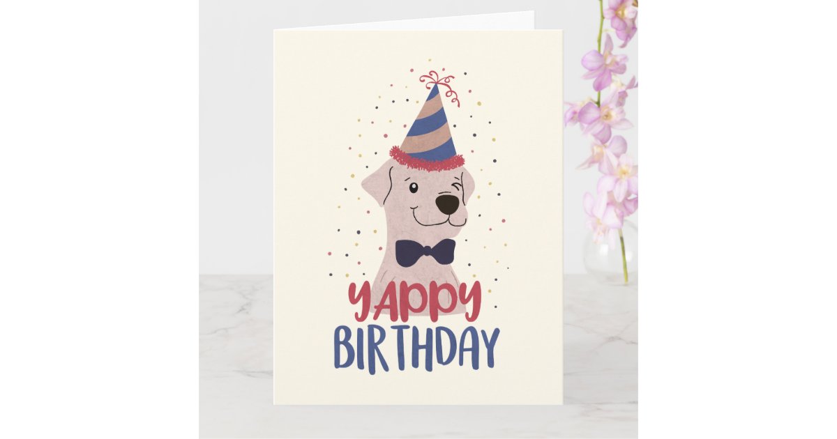 Yappy Birthday Card | Zazzle
