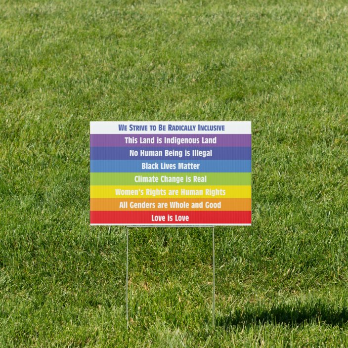 Yard Sign - We Strive to Be Radically Inclusive | Zazzle