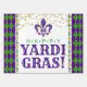 'Yardi Gras' | Happy Mardi Gras Yard Sign | Zazzle