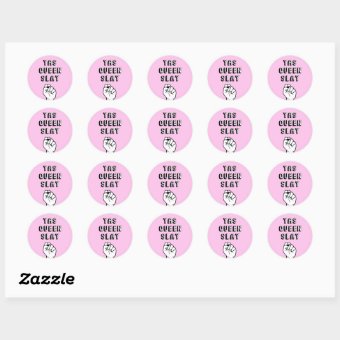 Yas Queen Slay Classic Round Sticker | Zazzle