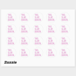 Yas Slay Queen Pink Print Stickers | Zazzle