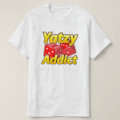Yatzy Addict Pro Fun wear! T-Shirt | Zazzle
