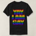 Yay I am Gay Rainbow Text LGBTQ Gay Pride 2019 T-Shirt | Zazzle