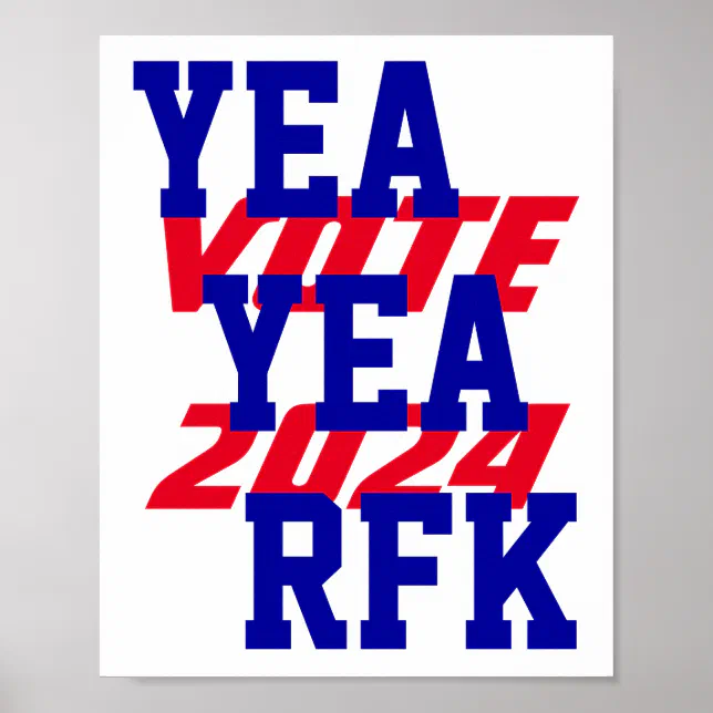 YEA YEA RFK 2024 Robert Kennedy RFK Jr Campaign Poster | Zazzle