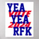 YEA YEA RFK 2024 Robert Kennedy RFK Jr Campaign Poster | Zazzle