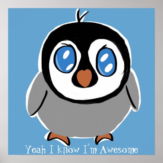 Yeah I know i'm Awesome Poster | Zazzle