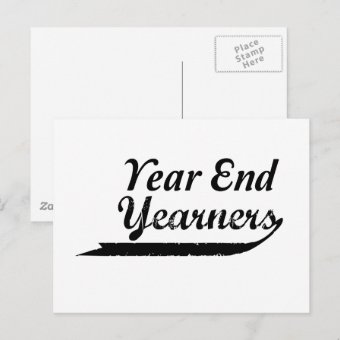 year end yearners postcard | Zazzle