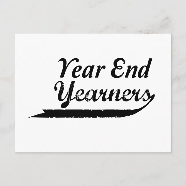 year end yearners postcard | Zazzle