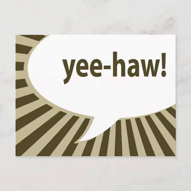 yee-haw! : comic speech bubble postcard | Zazzle