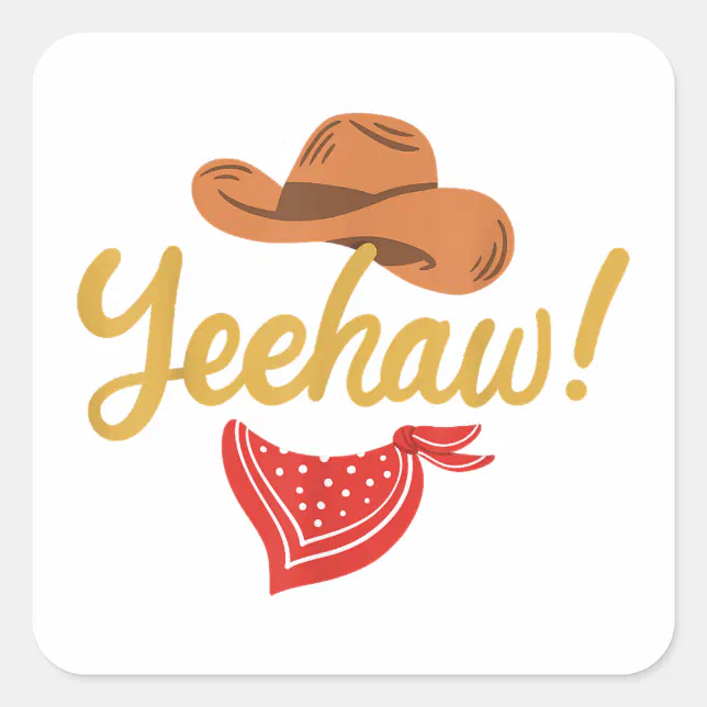 Yeehaw Cowboy Cowgirl Western Country Rodeo Square Sticker | Zazzle