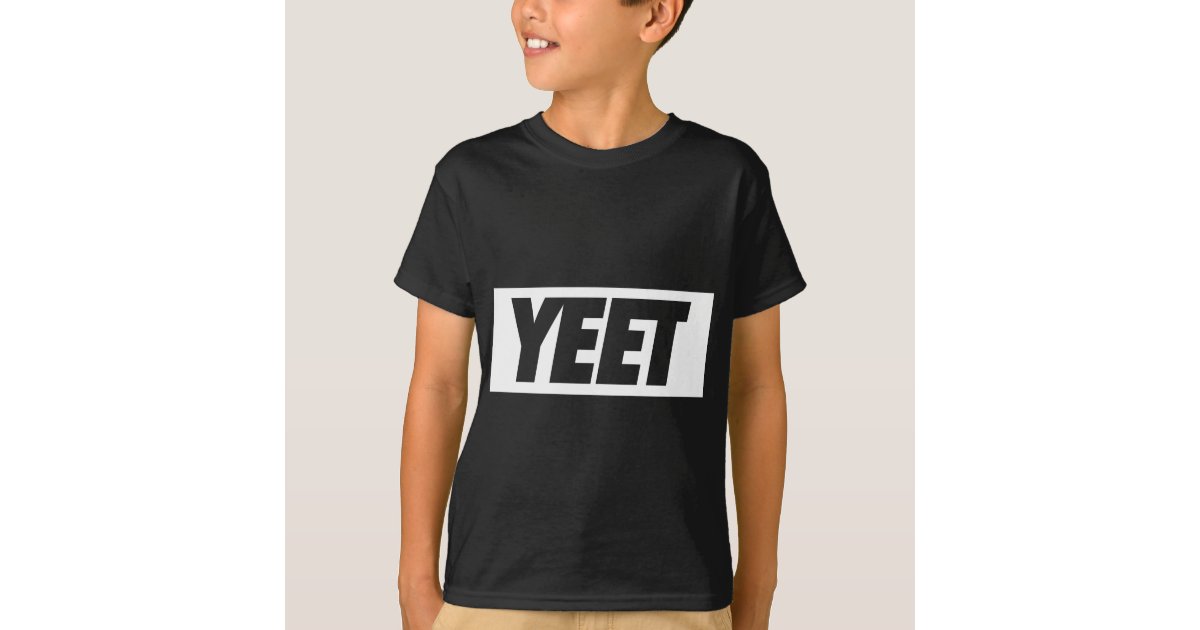 YEET T-Shirt | Zazzle