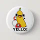 Yello Funny Fruit Yellow Banana Pun Button | Zazzle