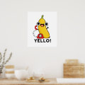 Yello Funny Fruit Yellow Banana Pun Poster | Zazzle
