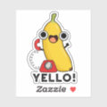 Yello Funny Fruit Yellow Banana Pun Sticker | Zazzle